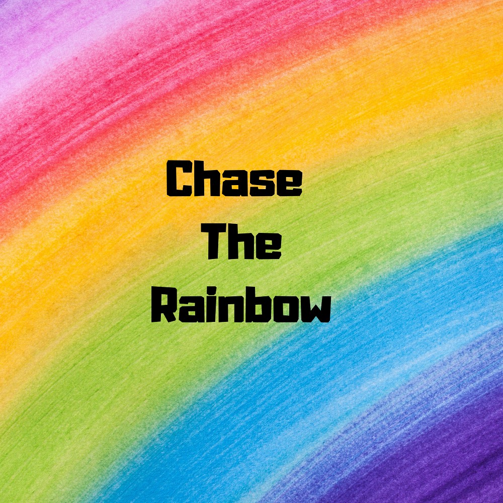 CHASE THE RAINBOW - Make Me A Plan